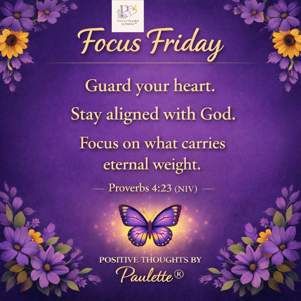💜 Focus Friday 💜 – Positive Thoughts by Paulette